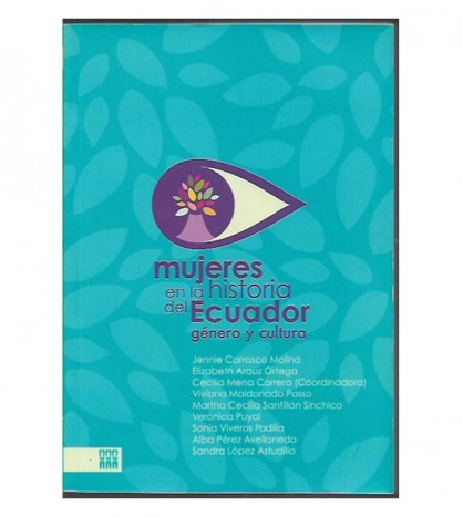 MUJERES EN LA HISTORIA DEL ECUADOR: GÉNERO Y CULTURA